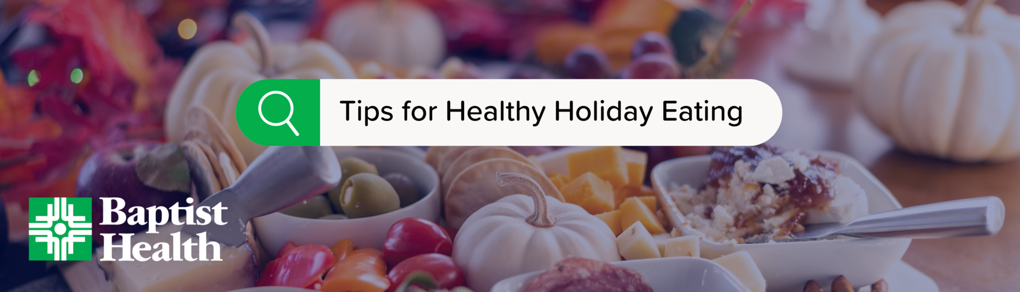 Helpful Tips for Healthy Holiday Eating | Baptist Health