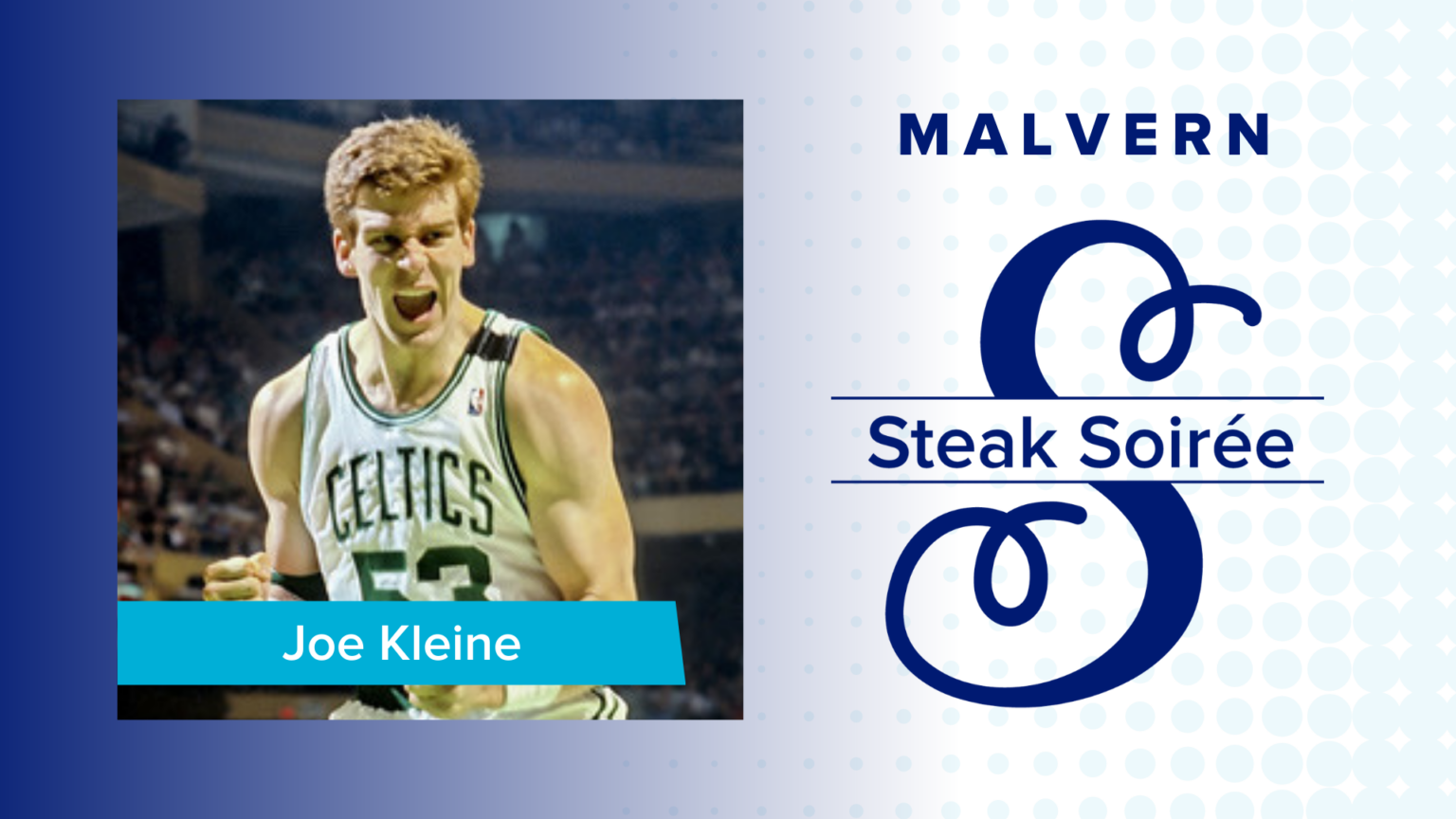 Retired Professional Basketball Player Joe Kleine to Headline This Year’s Steak Soiree in ...
